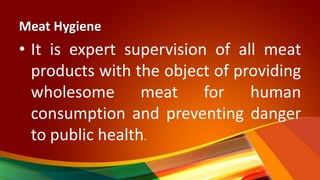 Significance of hygiene meat for public health | PPTX