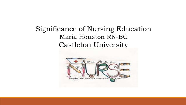 Significance of nursing education 2017 | PPT