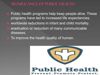 Significance of public health and hygiene | PPTX