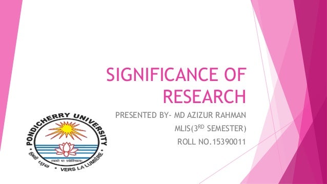 Significance of research
