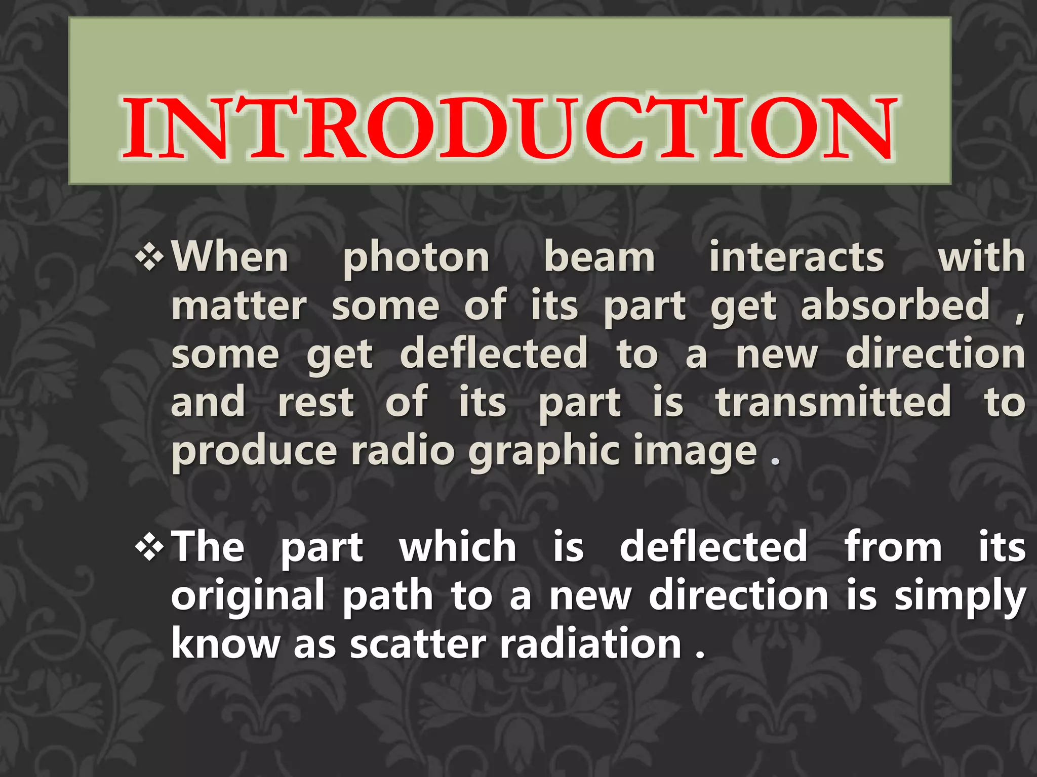 Significance of scatter radiation | PPTX | Physics | Science