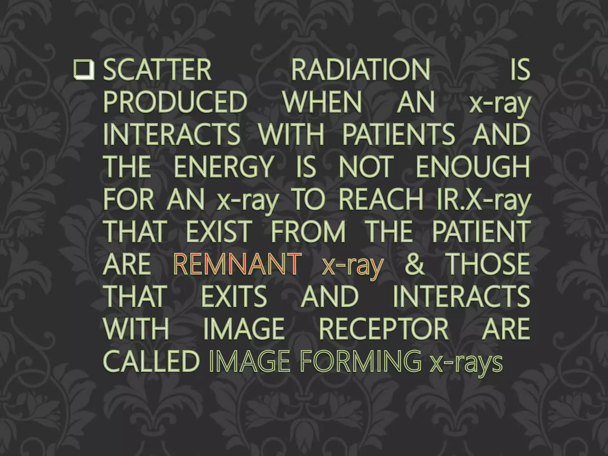 Significance of scatter radiation | PPTX | Physics | Science
