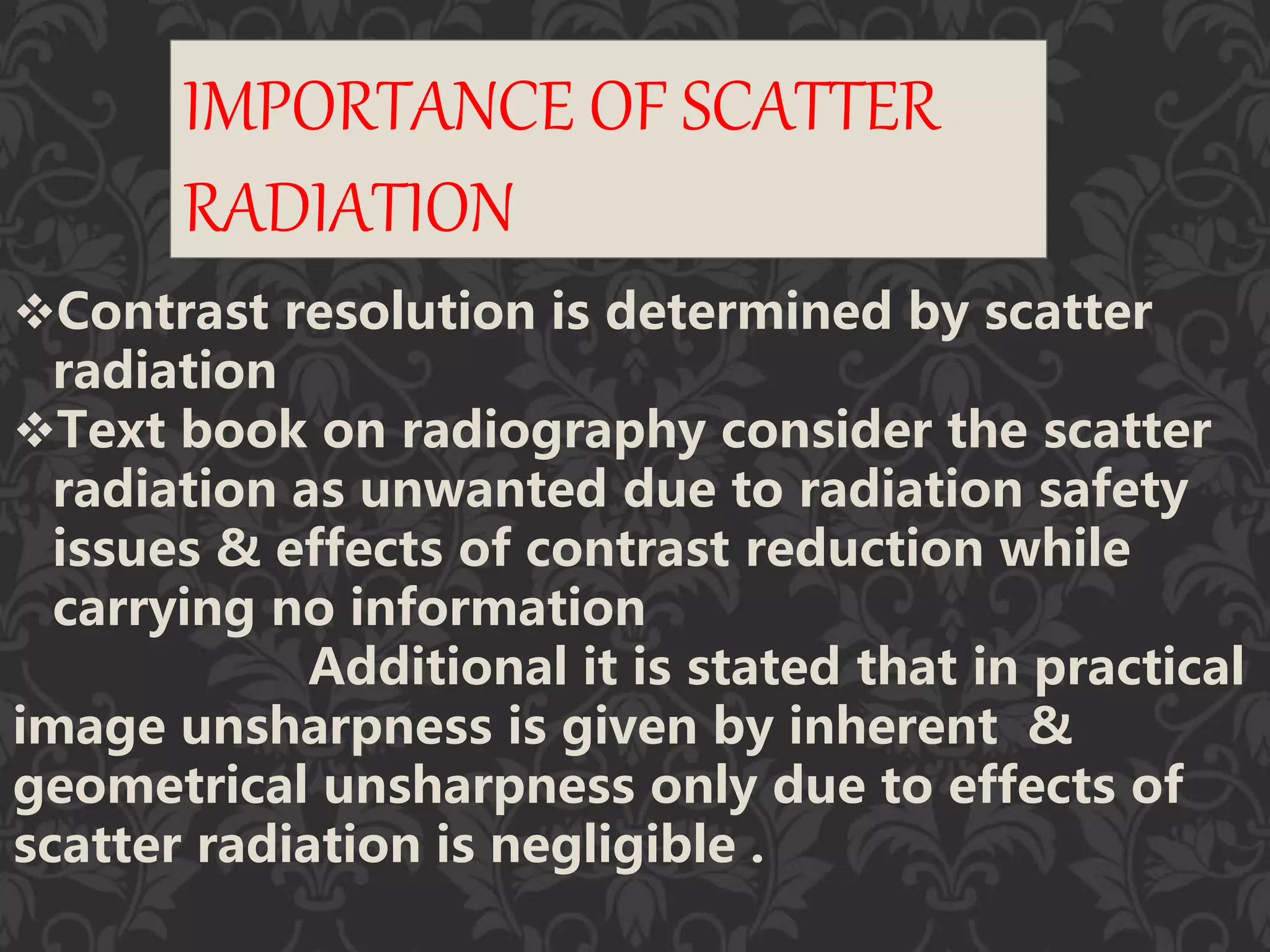 Significance of scatter radiation | PPTX | Physics | Science