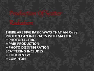 Significance of scatter radiation | PPTX | Physics | Science