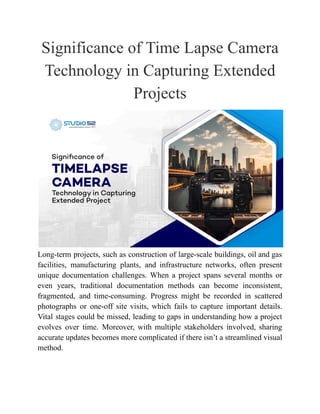 Significance of Time Lapse Camera Technology in Capturing Extended ...