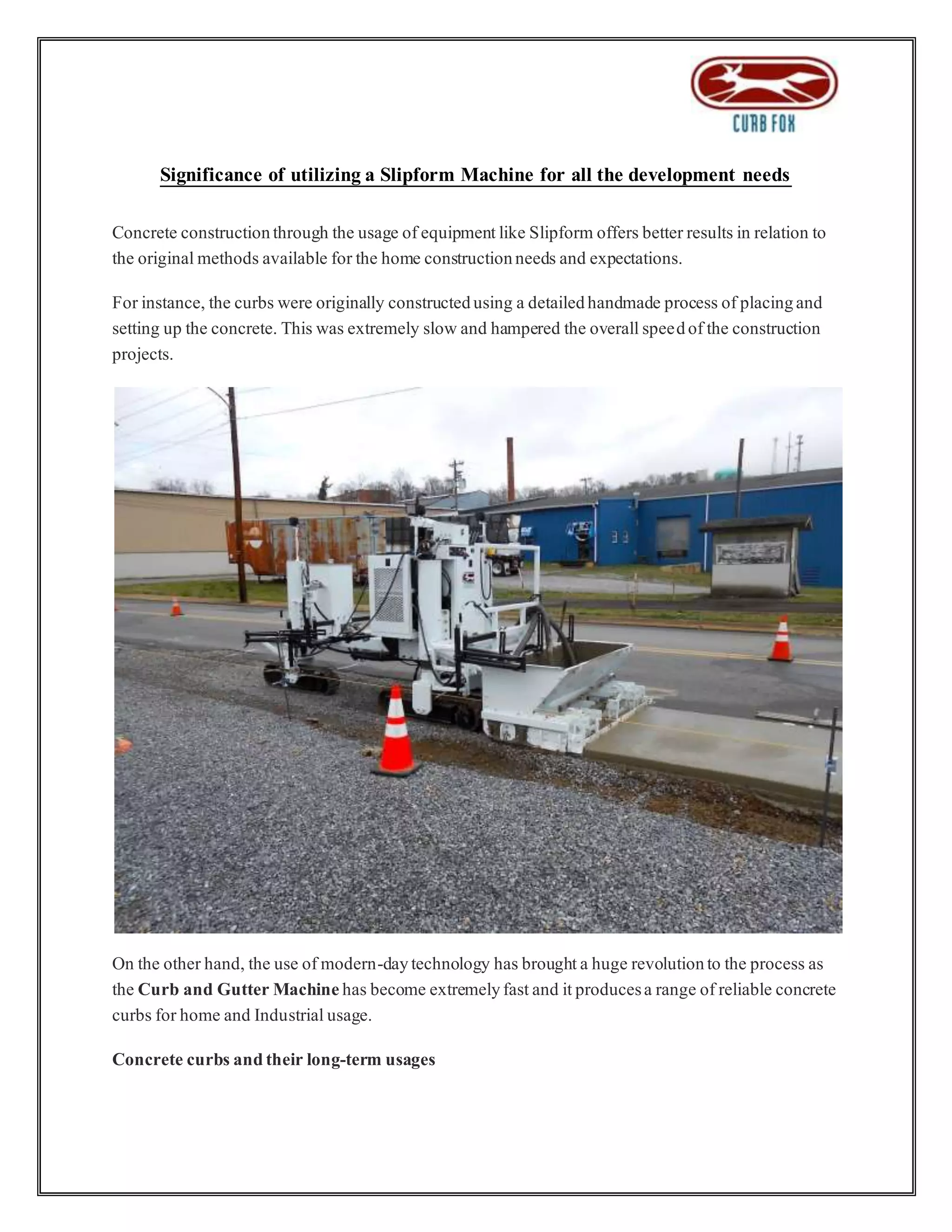 Significance of utilizing a slipform machine for all the development ...