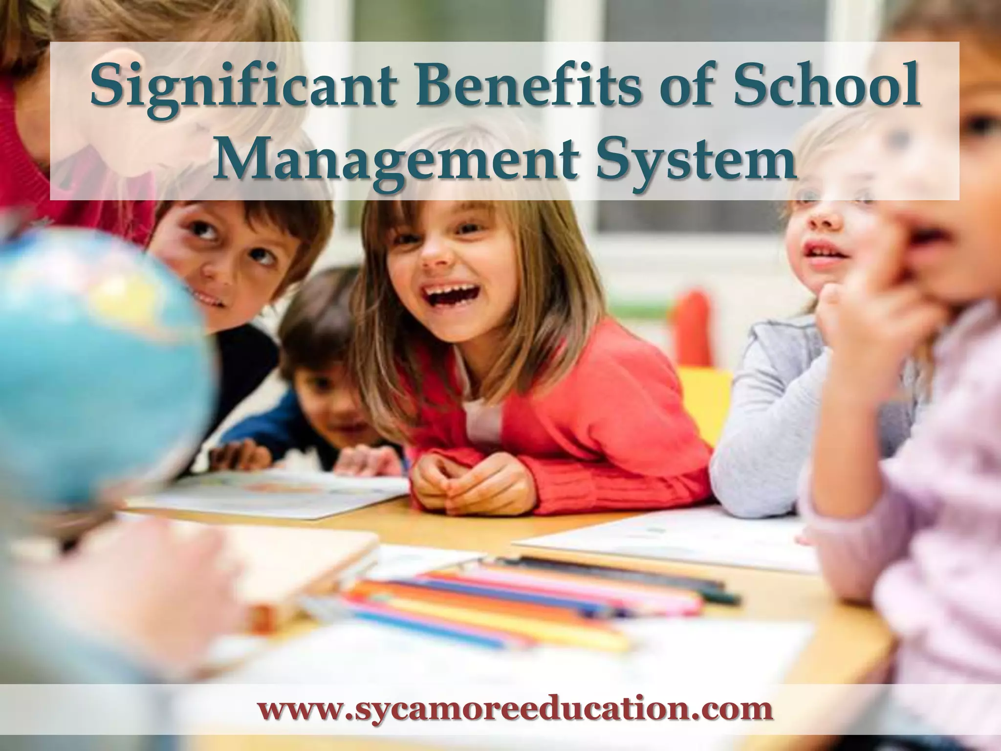 Significant Benefits of School Management System | PPT