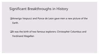 Significant Breakthrough in Renaissance Period | PPT