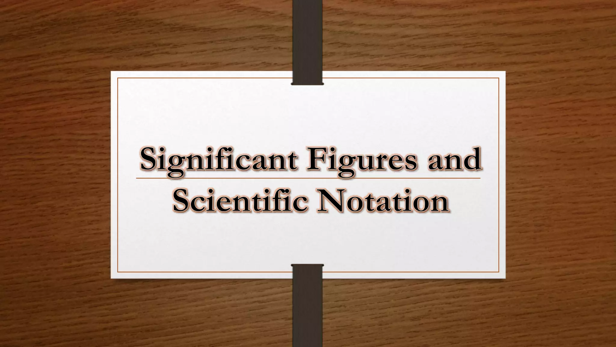 Significant figures and scientific notation | PPTX