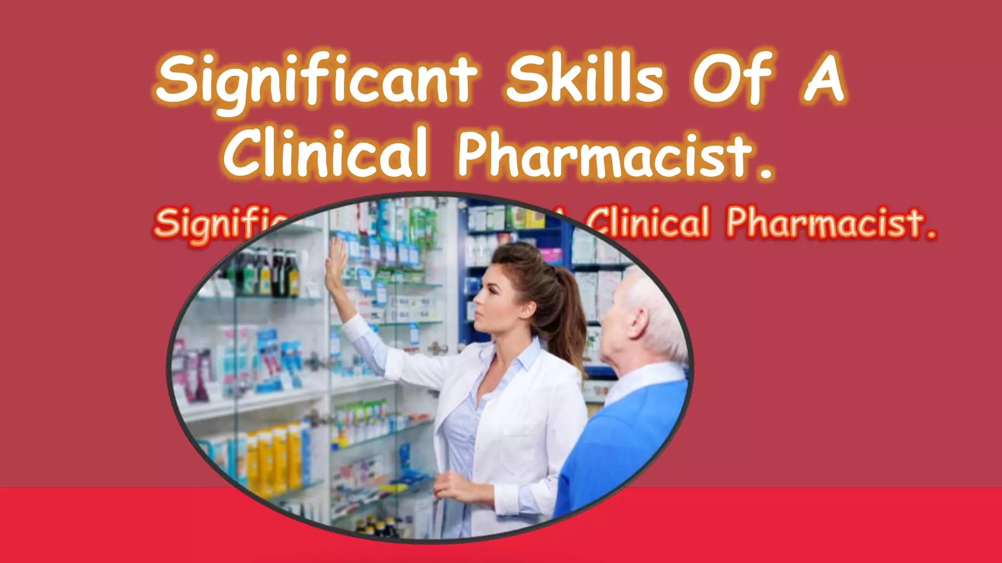 Significant Skills Of A Clinical Pharmacist. | PPTX