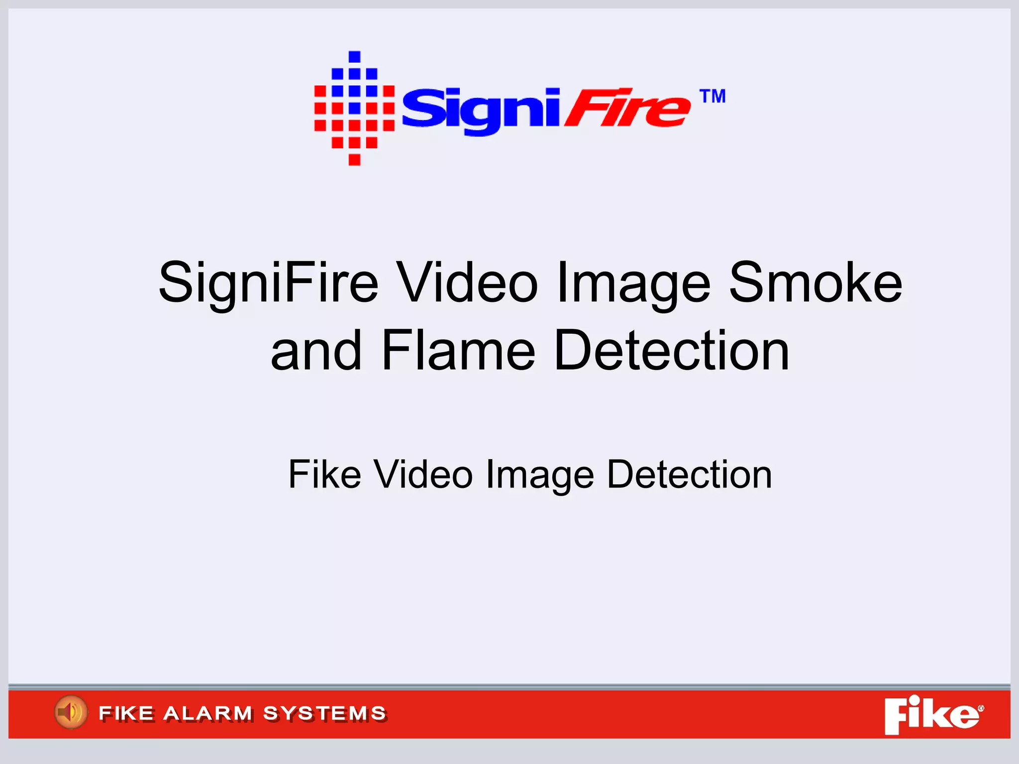 SigniFire Presentation | PPT