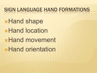 Sign language-complete | PPTX | Education