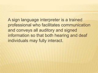 Sign language-complete | PPTX | Education