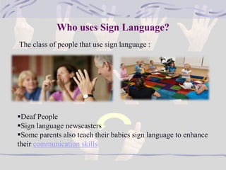 Sign Language - Boost Your Communication Skills | PPTX