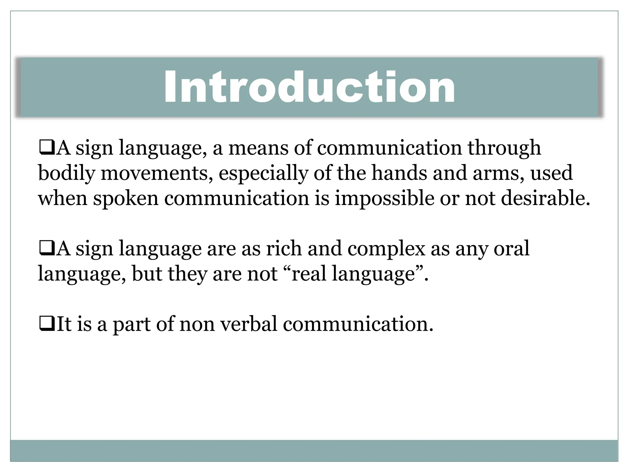 Sign Language Presentation ,its merits,demerits, | PPT