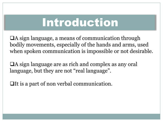 Sign Language Presentation ,its merits,demerits, | PPT