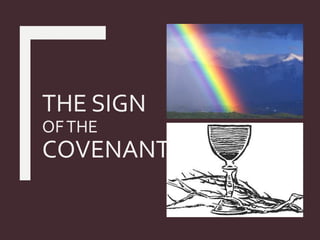 Sign of the covenant | PPTX