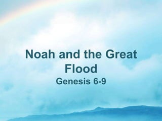 Sign of the covenant | A Sermon on the flood in Genesis 6 - 9 | PPTX