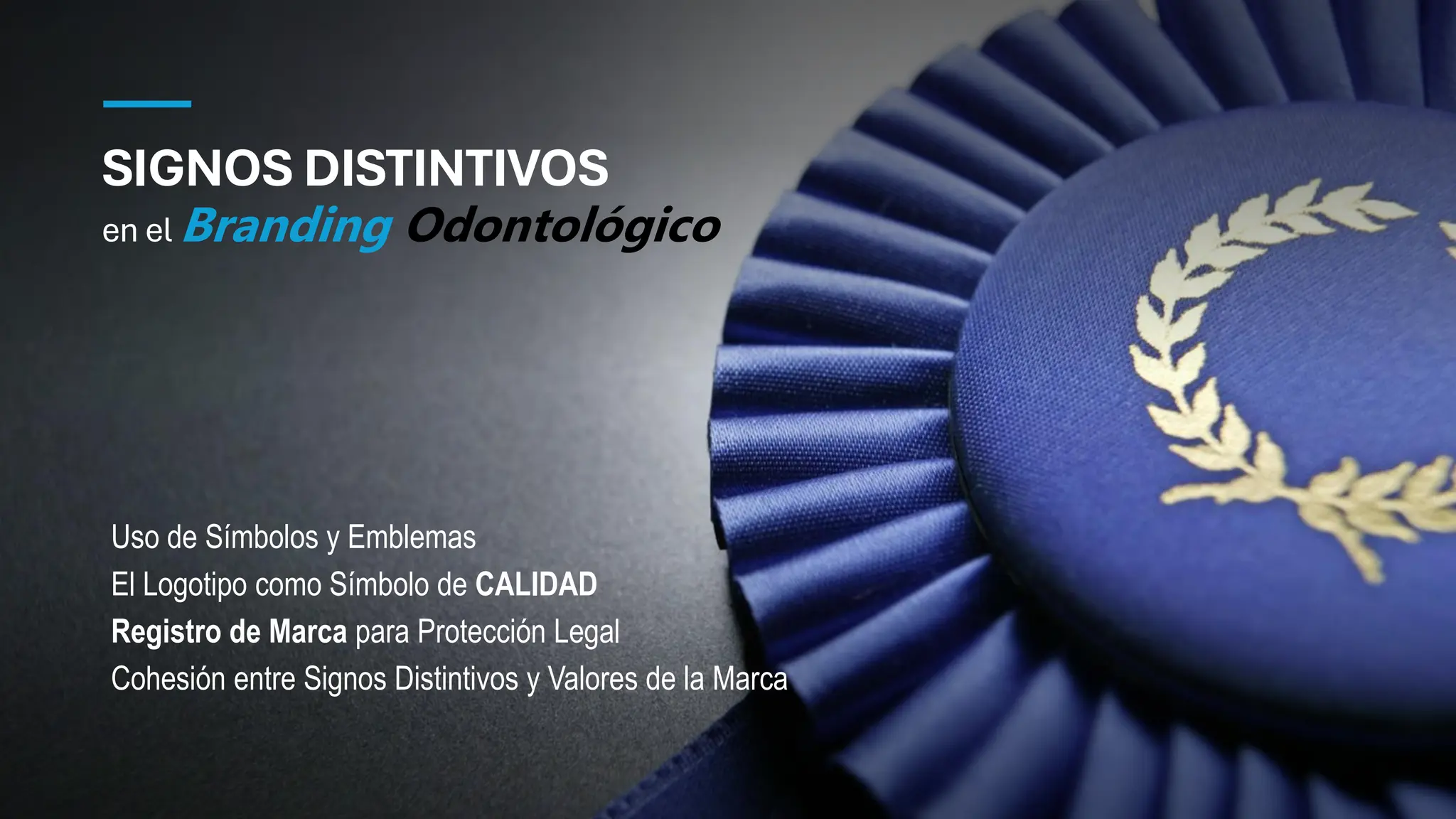 Signos Distintivos y Branding en Odontología - De la Ética a la ...