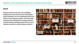 Signposts to archives : making archives visible within the main library ...