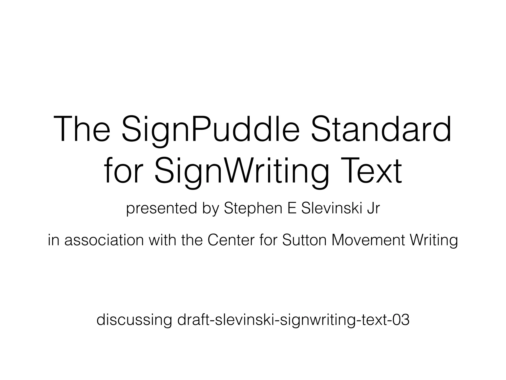 SignPuddle Standard for SignWriting Text presentation | PDF