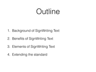 SignPuddle Standard for SignWriting Text presentation | PDF