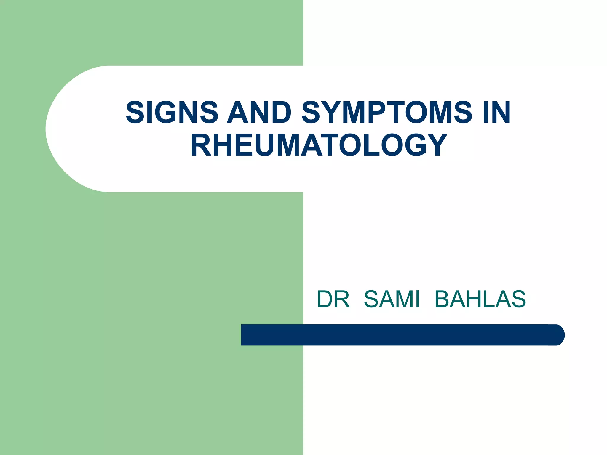 Signs and symptoms in rheumatology | PPT