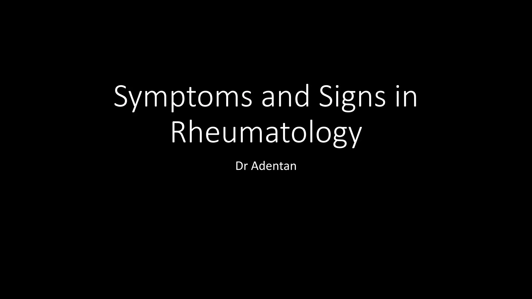 Signs and Symptoms in Rheumatology | PPTX