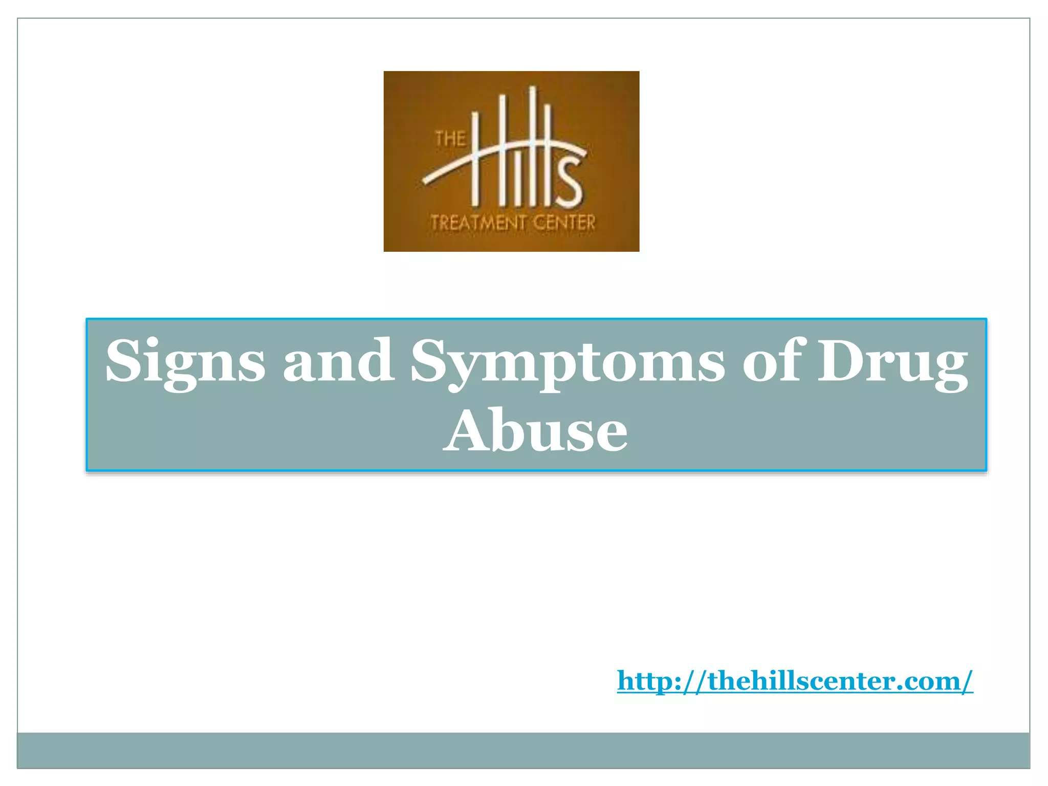 Signs and Symptoms of Drug Abuse | PPTX