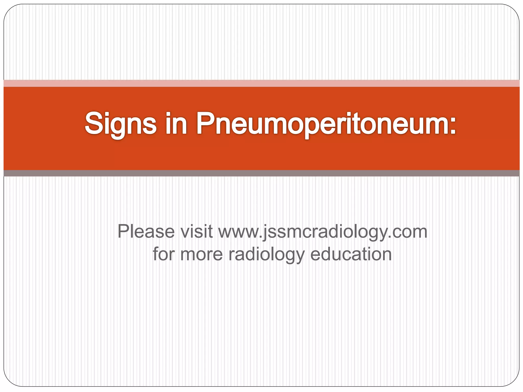 Signs in pneumoperitoneum | PPTX