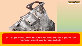 Signs of a Defective Exhaust Manifold Gasket in a Car | PPT