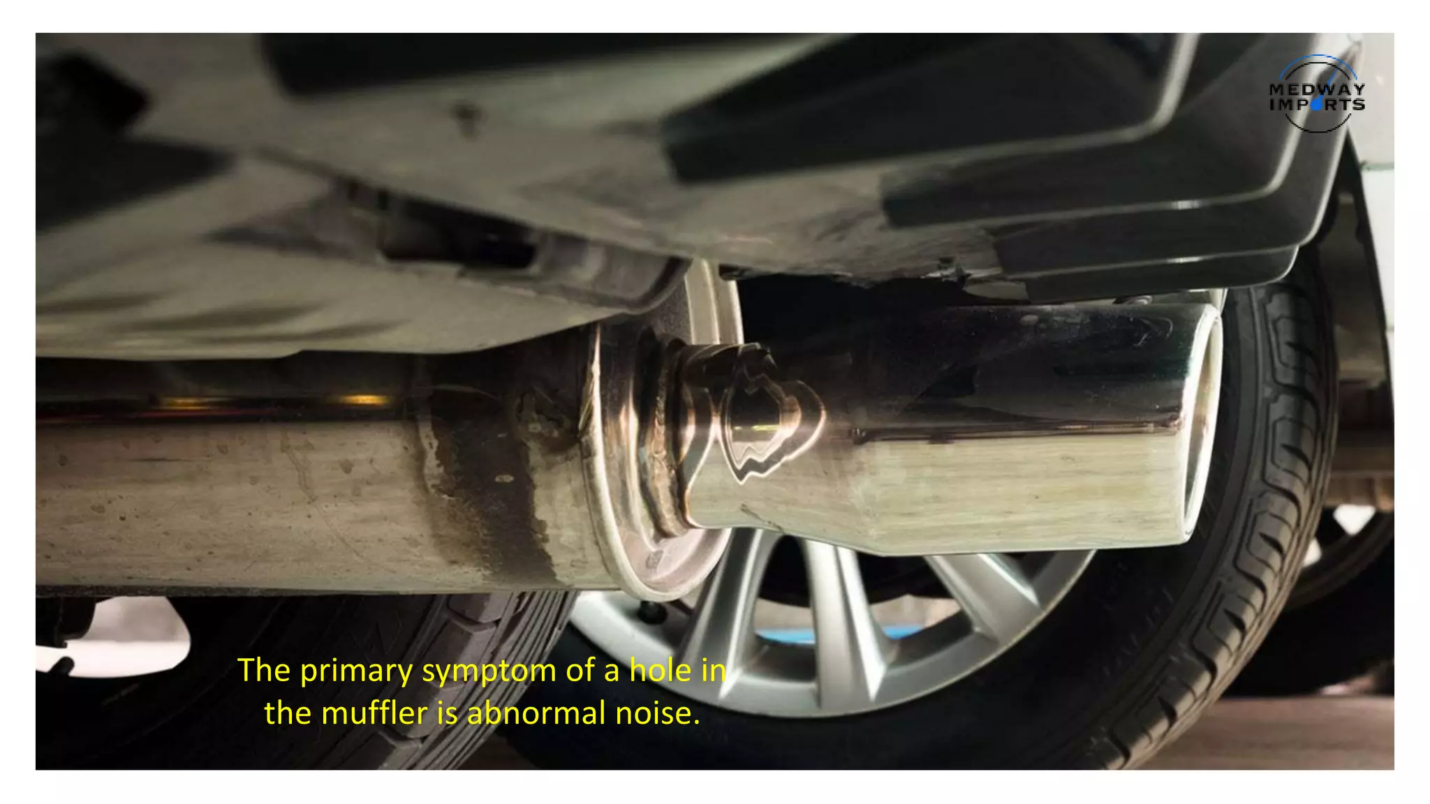 Signs of a Hole in your Exhaust or Muffler | PPTX