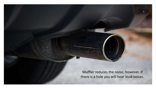 Signs of a Hole in your Exhaust or Muffler | PPTX