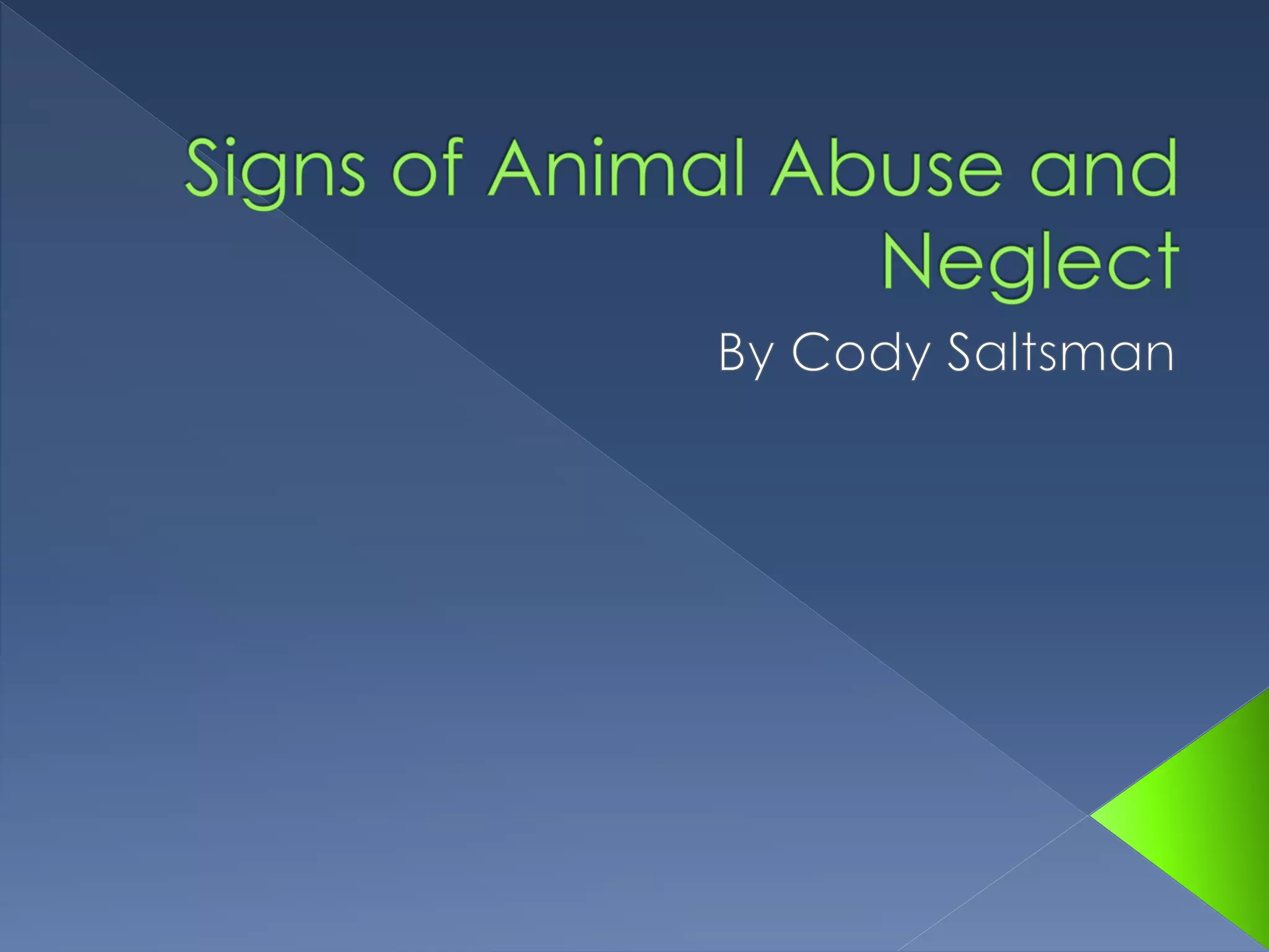 Signs of Animal Abuse and Neglect | PPTX