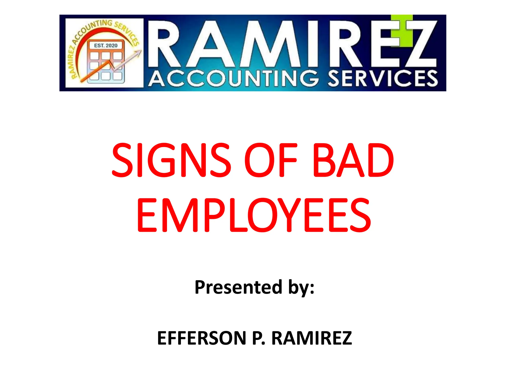 SIGNS OF BAD EMPLOYEES IN A WORKPLACE.pptx
