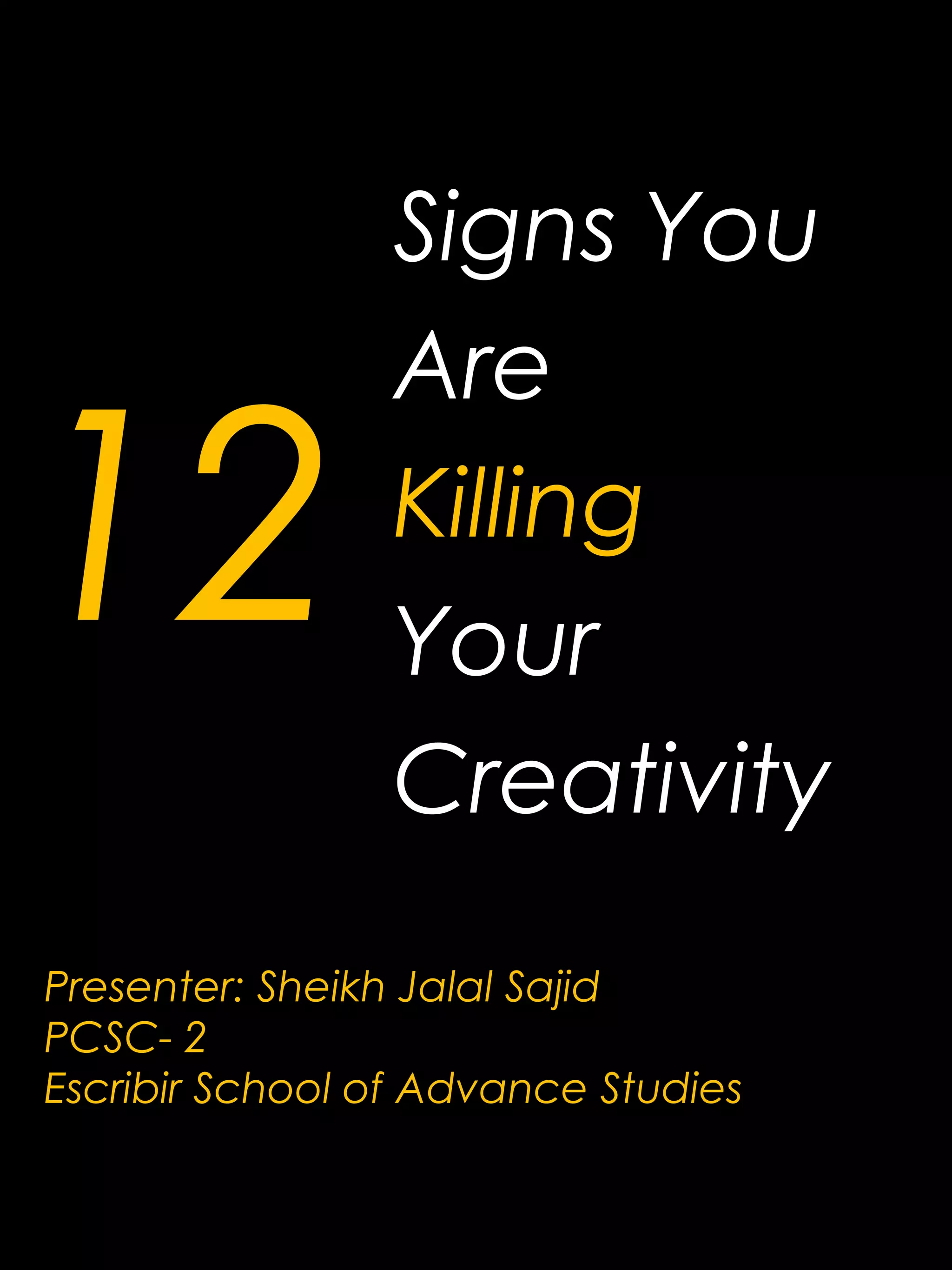 Signs of creativity killing habits sheikh jalal | PDF