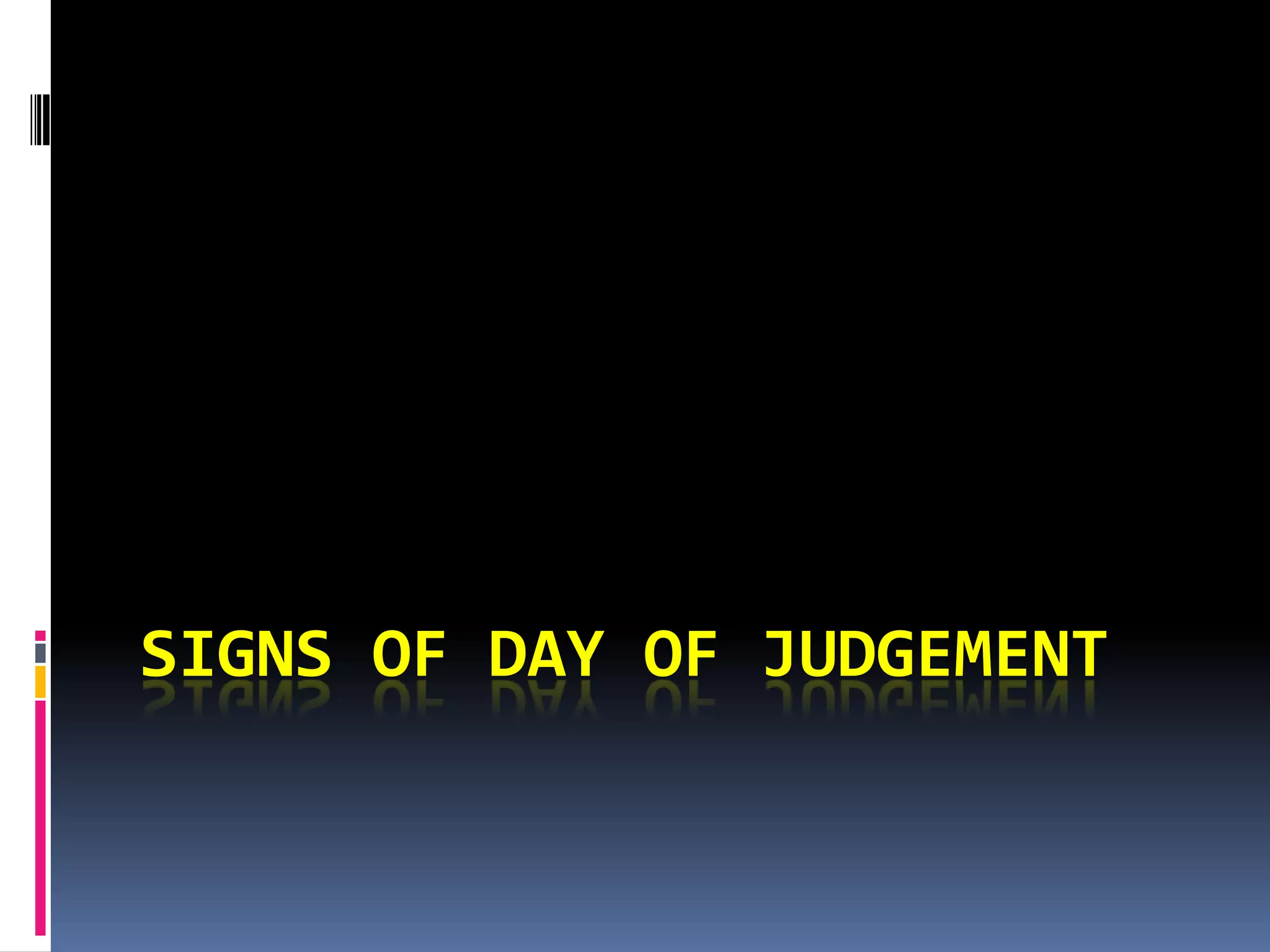 Signs of day of judgement | PPTX