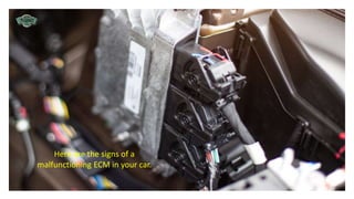 Signs of Malfunctioning Engine Control Module | PPT