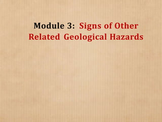 SIGNS OF OTHER RELATED GEOLOGICAL HAZARDS.pptx