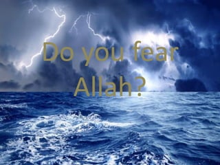 Signs of the fear of Allah | PPT