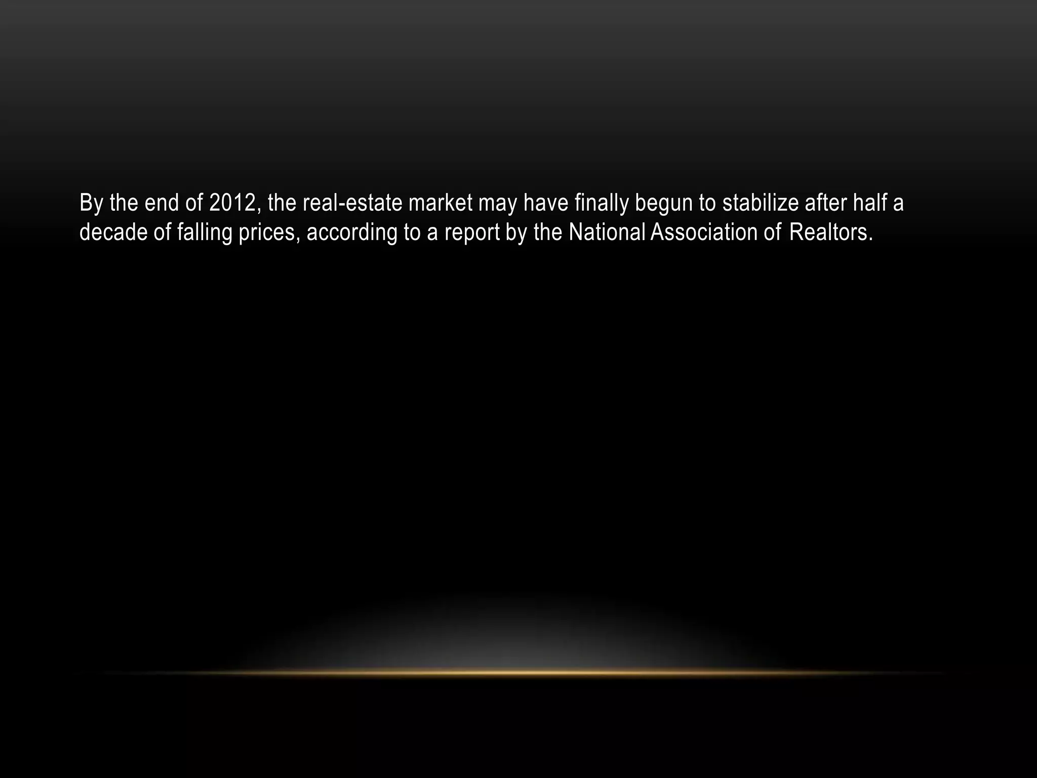 Signs show real estate market set to stabilize | PPT