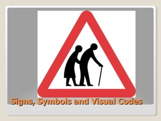 Signs, symbols and visual codes | PPT