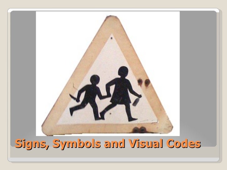 Signs, symbols and visual codes