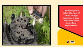 Signs Your BMW Voltage Regulator Needs To Be Replaced in Louisville | PPTX
