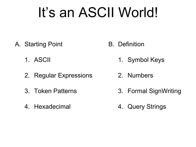 SignWriting in an ASCII World | PPTX