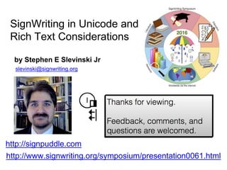 SignWriting in Unicode and rich text considerations | PPTX | Web Design and HTML | Internet