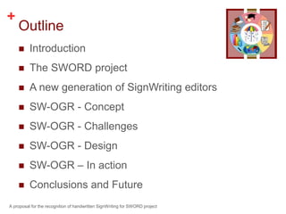 SIGNWRITING SYMPOSIUM PRESENTATION 33: Recognition of Handwritten ...