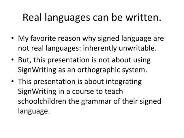 SIGNWRITING SYMPOSIUM PRESENTATION 50: SignWriting & Nicaraguan Sign ...