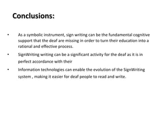 SIGNWRITING SYMPOSIUM PRESENTATION 5: Literacy Process of Brazilian and ...