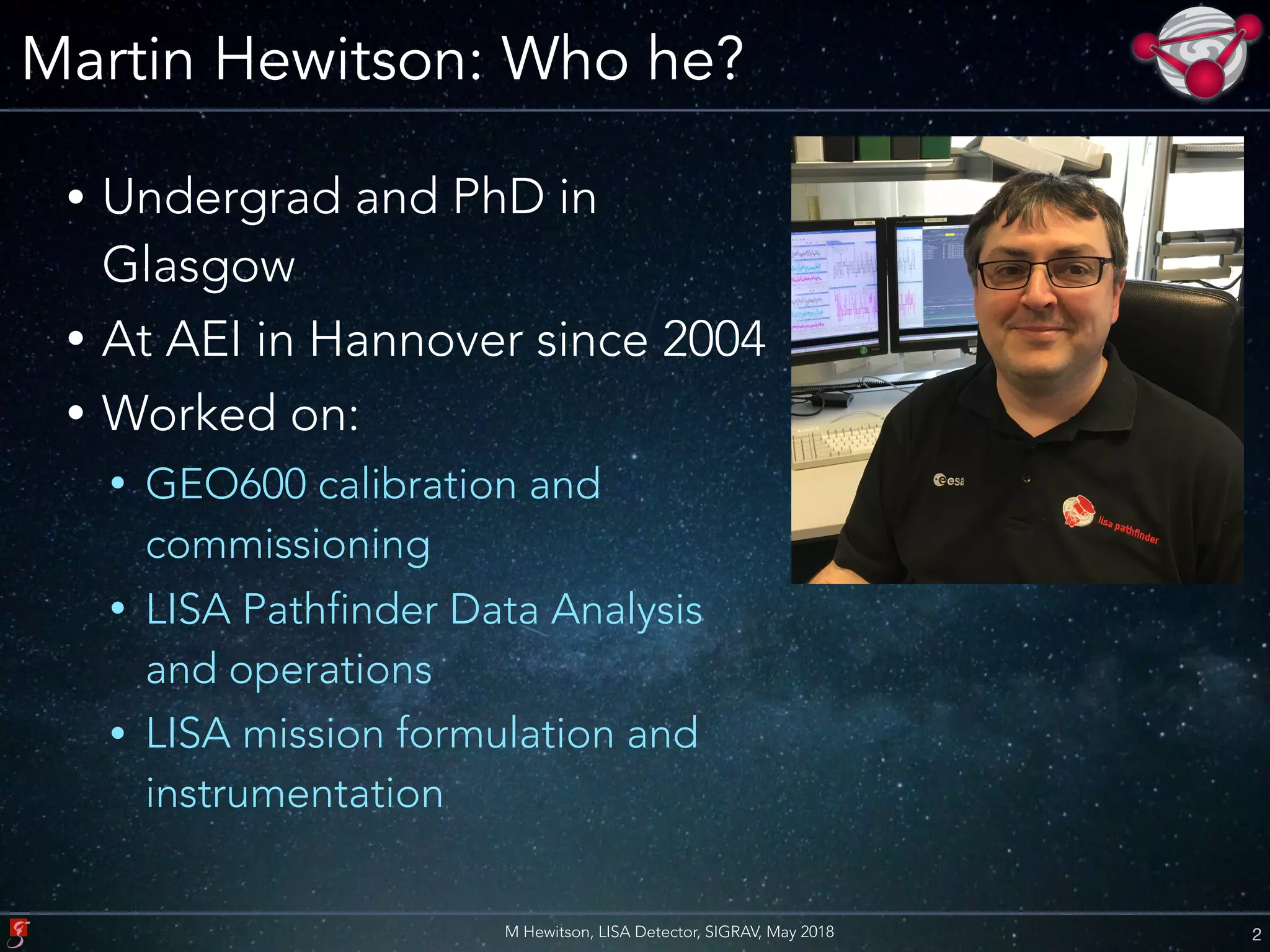 Space based Gravitational Wave Observations I – M Hewitson from Lake Como School of Advanced ...